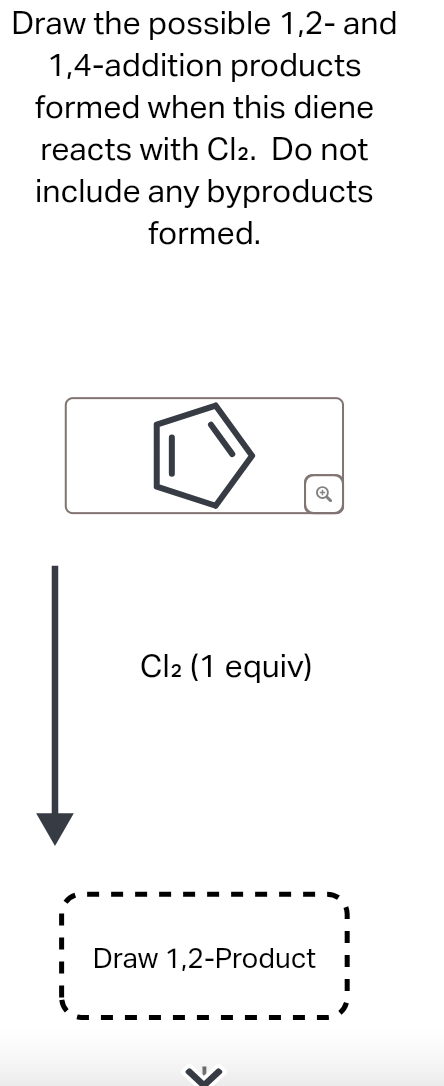Solved Draw the possible 1,2- ﻿and1,4-addition | Chegg.com