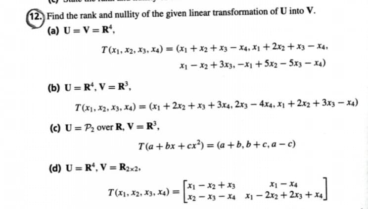 Solved 12. Find the rank and nullity of the given linear | Chegg.com
