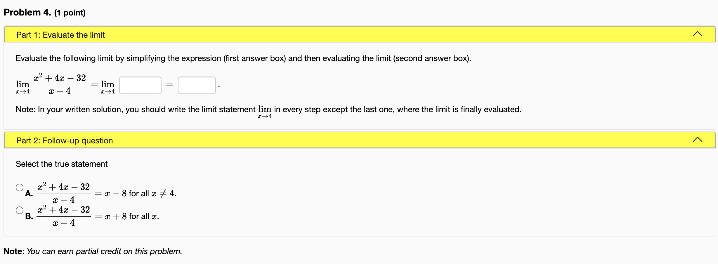 Solved limx→4x−4x2+4x−32=limx→4= Note: In your written | Chegg.com