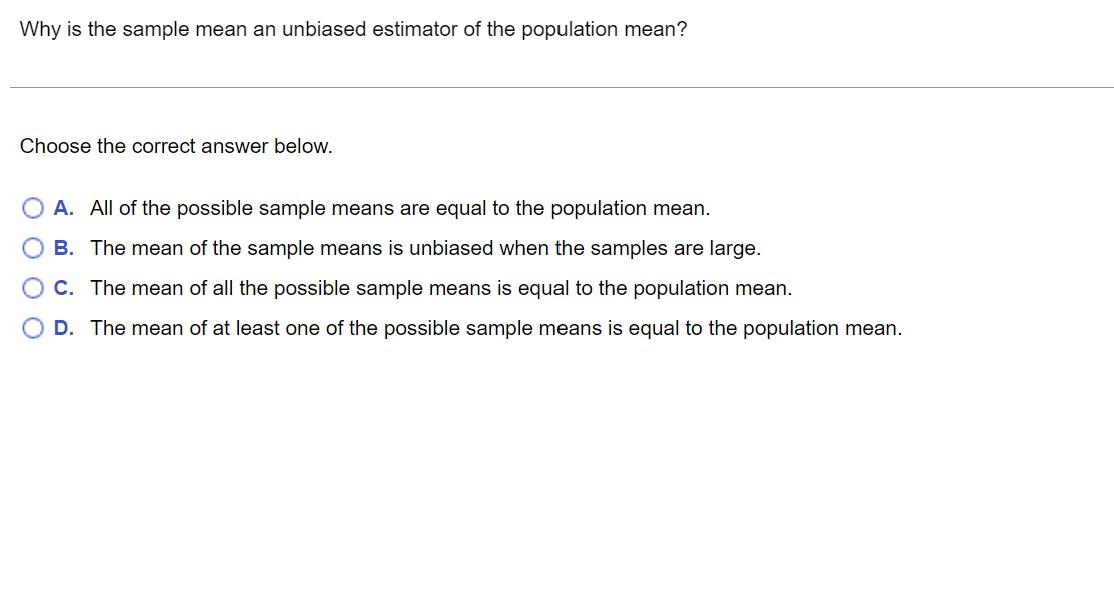 Solved Why is the sample mean an unbiased estimator of the | Chegg.com