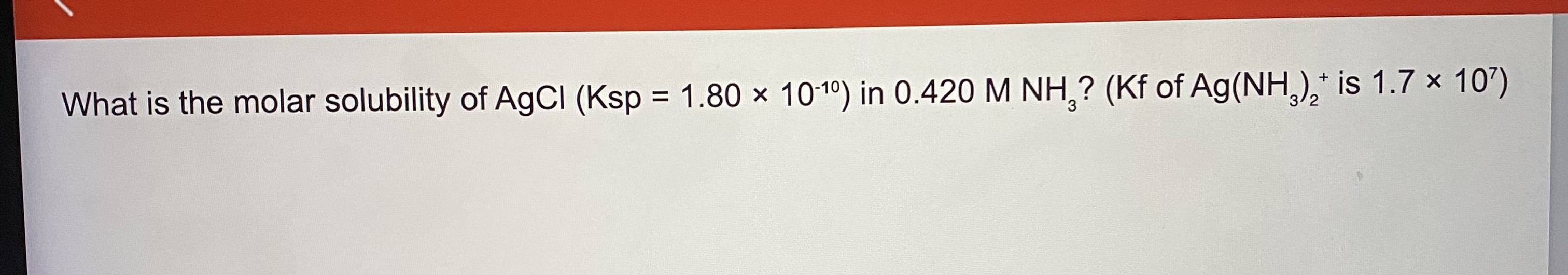 Solved What is the molar solubility of AgCl(Ksp=1.80×10-10) | Chegg.com
