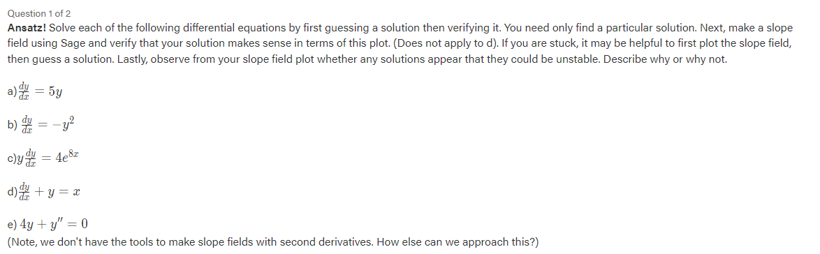 Solved Question 1 of 2 Ansatz! Solve each of the following | Chegg.com