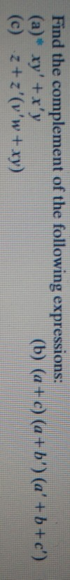 Solved Find the complement of the following expressions: | Chegg.com