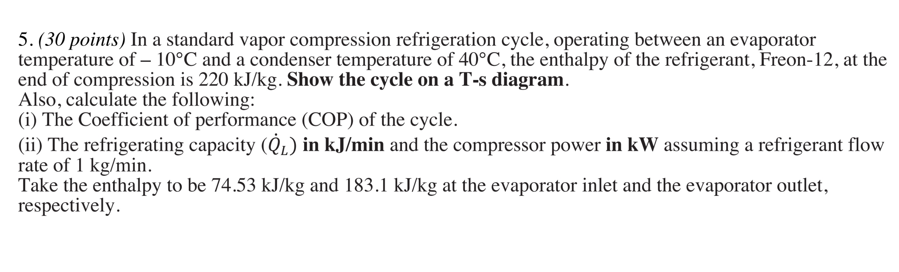 Solved 5. (30 points) In a standard vapor compression | Chegg.com