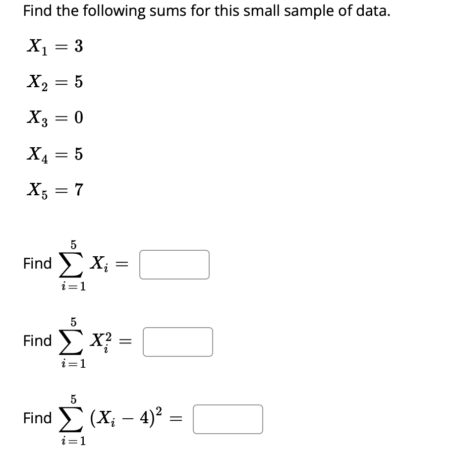 Solved Find the following sums for this small sample of | Chegg.com