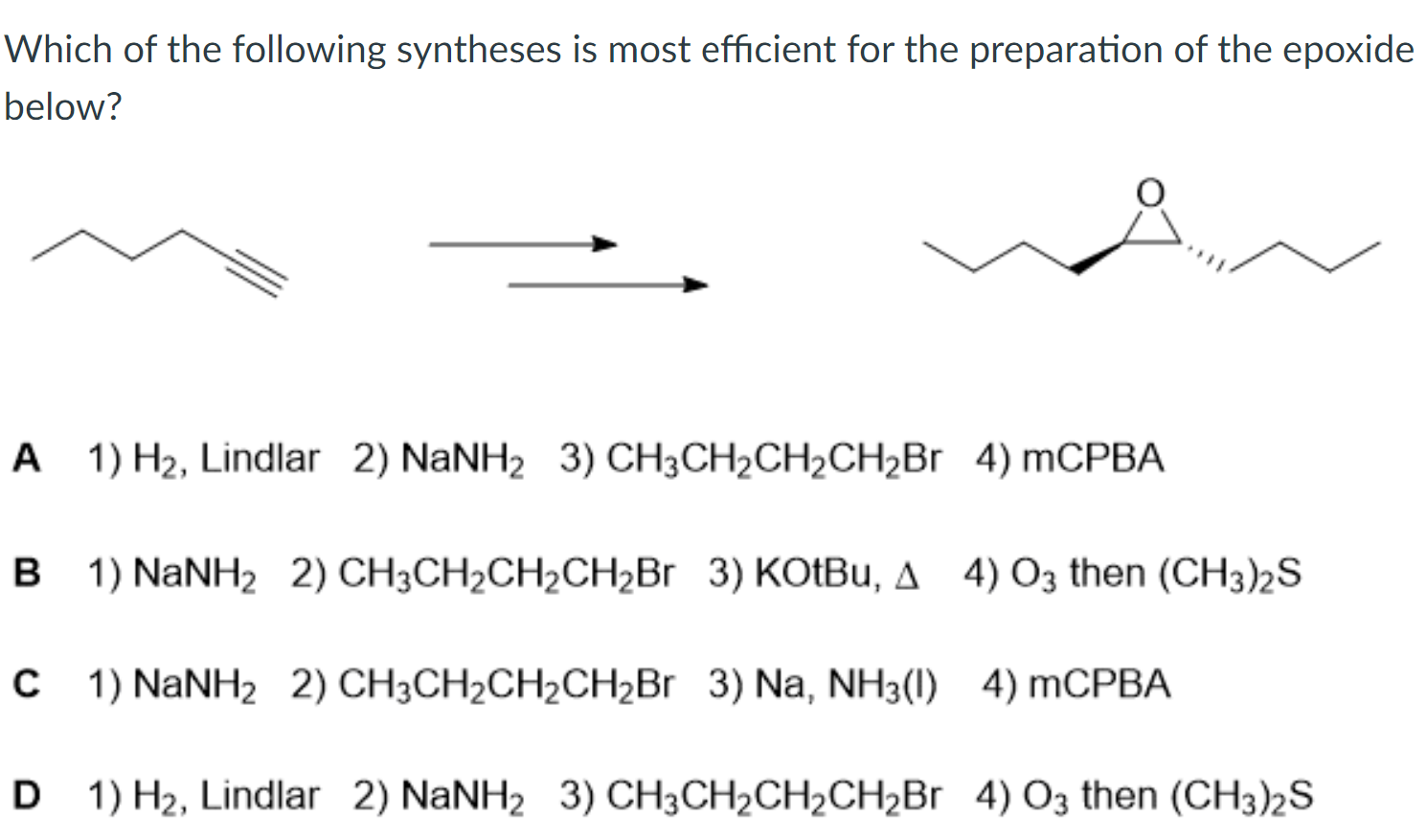 Solved Which of the following syntheses is most efficient | Chegg.com