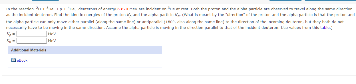 Solved In the reaction 2H + 3He → p + 4He, deuterons of | Chegg.com