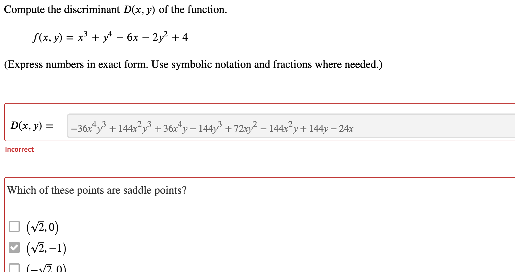 Solved Compute the discriminant D(x, y) of the function. | Chegg.com Solved Compute the discriminant D(x, y) of the function. | Chegg.com