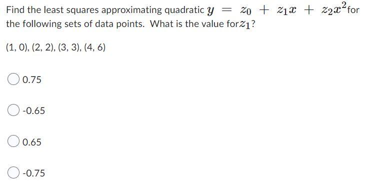Solved Find the least squares approximating quadratic y = 20 | Chegg.com