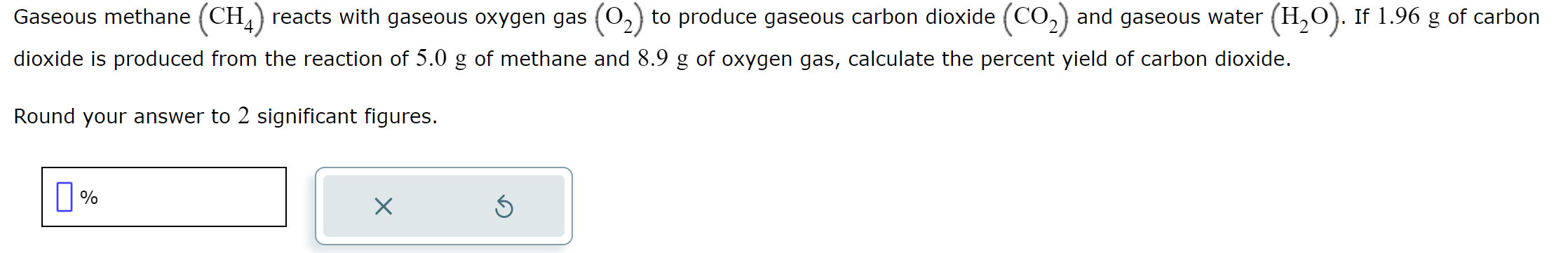 Solved Gaseous methane (CH4) reacts with gaseous oxygen gas | Chegg.com