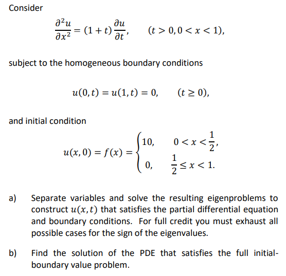 Solved Consider ∂x2∂2u=(1+t)∂t∂u,(t>0,0 | Chegg.com