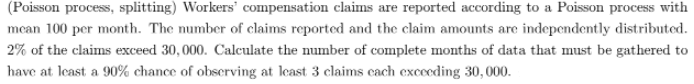 Solved (Poisson process, splitting) Workers' compensation | Chegg.com