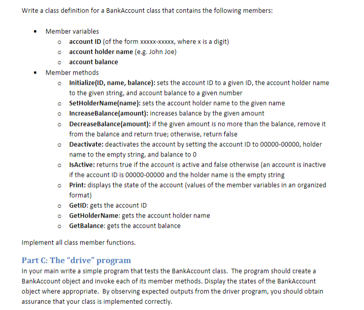 Solved Write a class definition for a BankAccount class that | Chegg.com