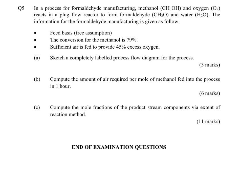 Solved Q5 In a process for formaldehyde manufacturing, | Chegg.com