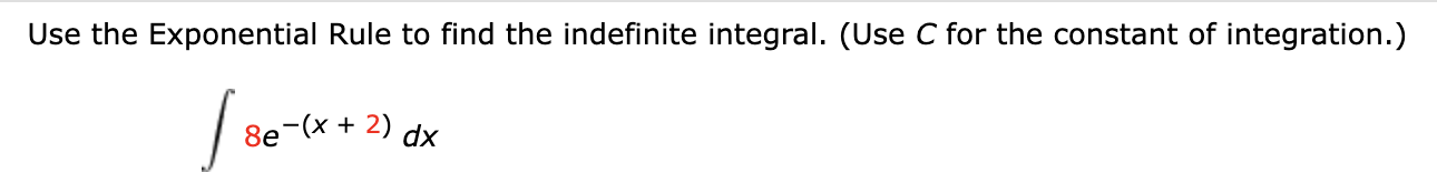 Solved Use the Exponential Rule to find the indefinite | Chegg.com