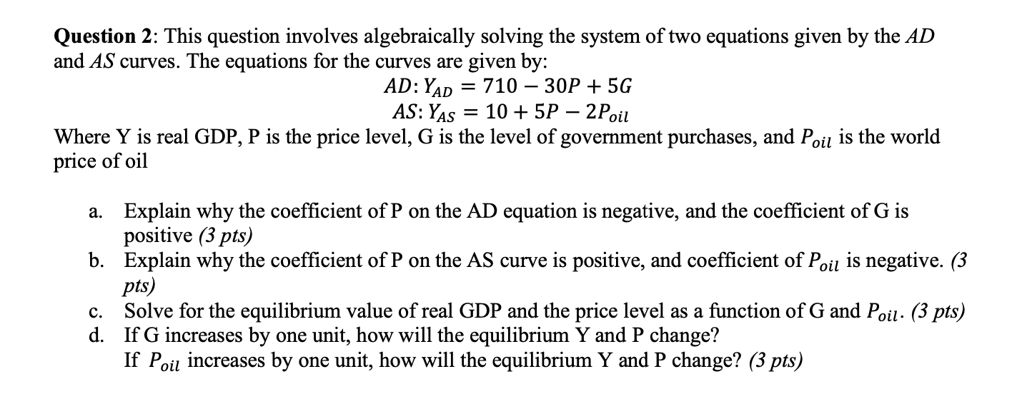 Solved Question 2: This question involves algebraically | Chegg.com