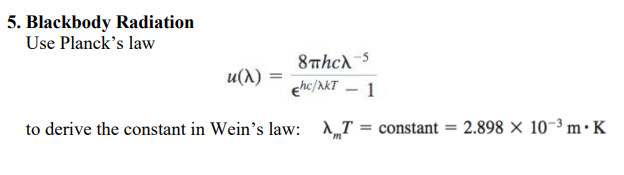 Solved 5. Blackbody Radiation Use Planck's law u() = 8thcX-5 | Chegg.com
