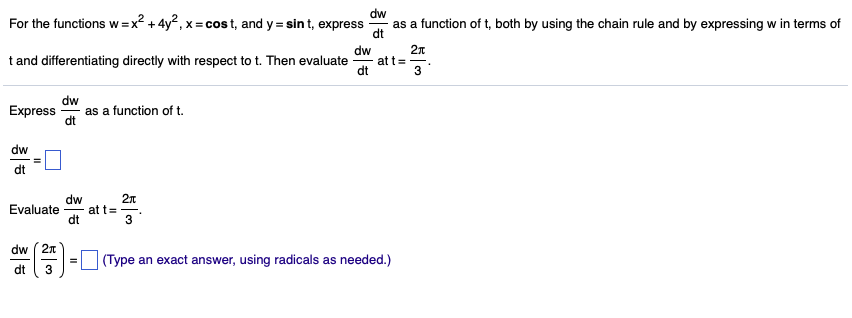 Solved dw For the functions w-x2+ 4y?, x- cos t, and y-sint, | Chegg.com