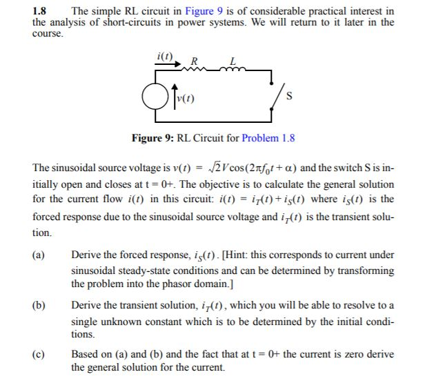 Solved 1.8 The simple RL circuit in Figure 9 is of | Chegg.com