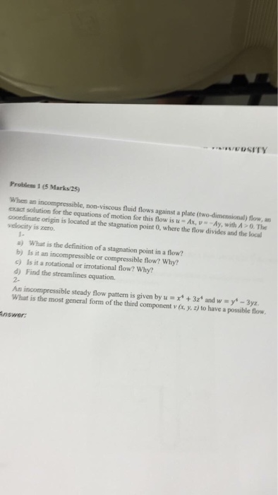 Solved OSITY Problens 1 (5 Marks25) When an incompressible, | Chegg.com