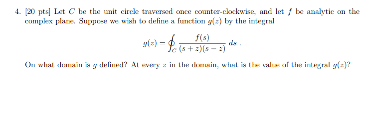 Solved 4. [20 pts) Let C be the unit circle traversed once | Chegg.com