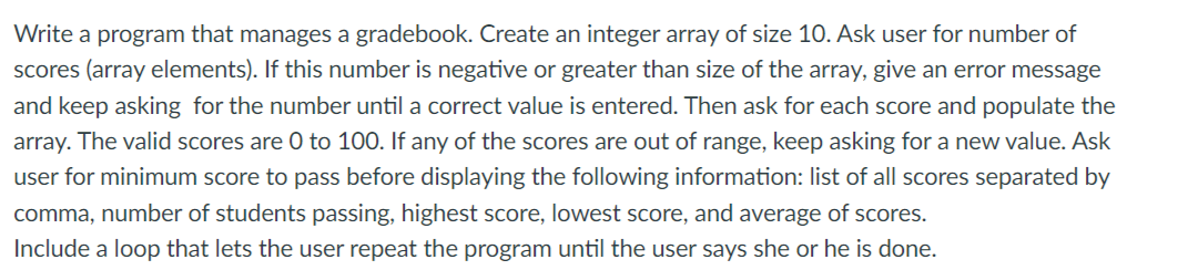 Solved Write a program that manages a gradebook. Create an | Chegg.com