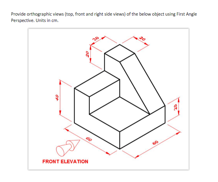 Solved Provide orthographic views (top, front and right side | Chegg.com