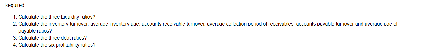 Required: 1. Calculate the three Liquidity ratios? 2. | Chegg.com
