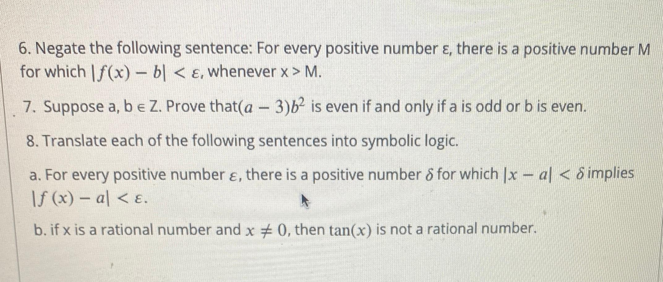 Solved 6. Negate the following sentence: For every positive | Chegg.com