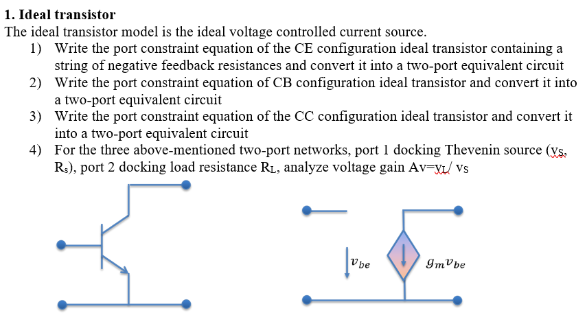 Solved 1. Ideal transistor The ideal transistor model is the | Chegg.com