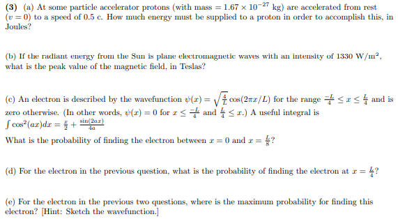 Solved (3) (a) At some particle accelerator protons (with | Chegg.com
