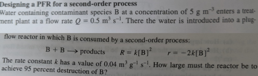 Designing a PFR for a second-order process Water | Chegg.com