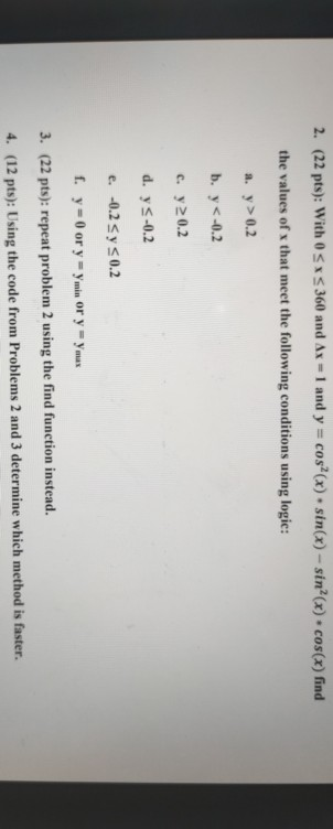 Solved 2. (22 pts): With 0 SXS 360 and Ax = 1 and y = cos(x) | Chegg.com