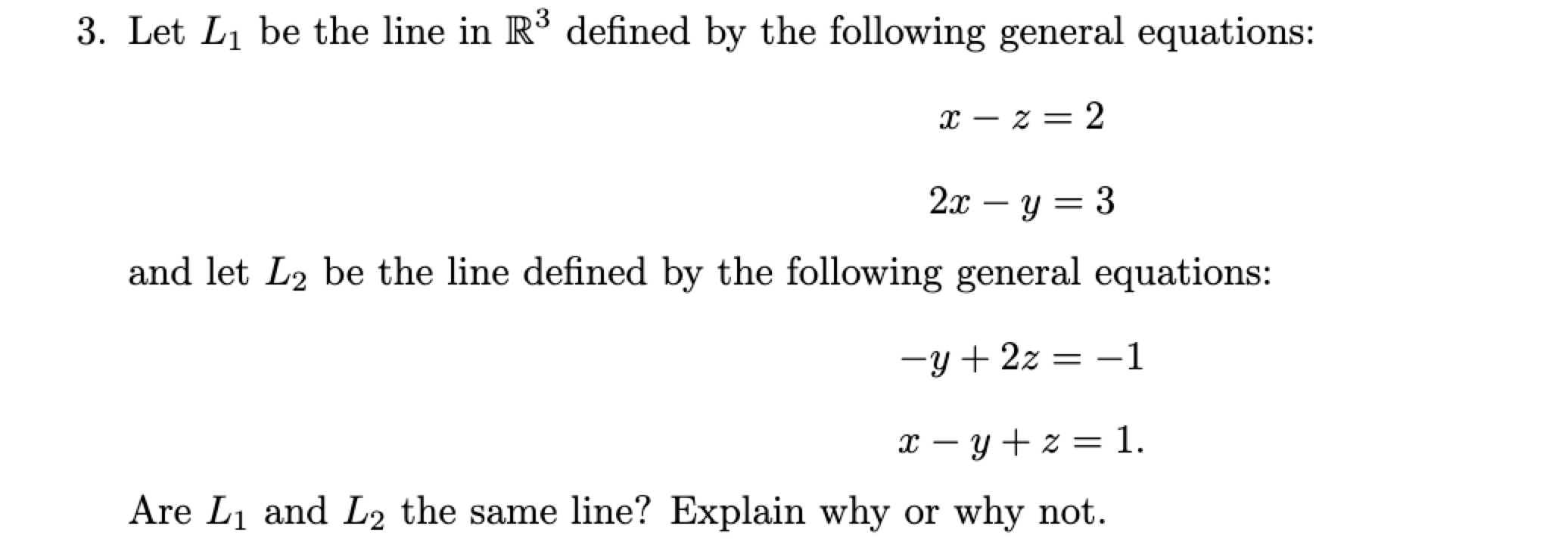 Solved 3. Let Li be the line in R3 defined by the following | Chegg.com