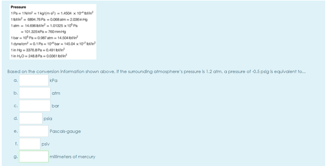 Solved Pressure 1 Pa = 1 N/m - 1 kg/(m-s) = 1.4504 x | Chegg.com
