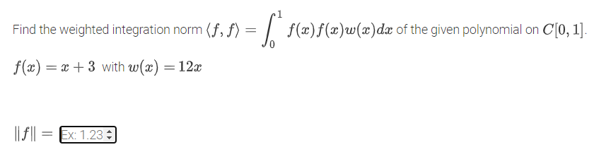 Solved Find the weighted integration norm (f, 8) = 6 (a) | Chegg.com