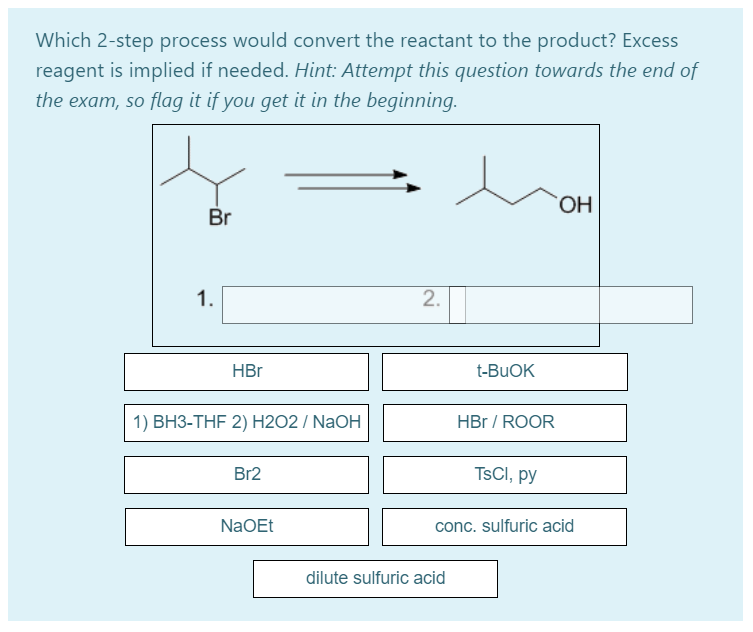 Solved Which 2-step process would convert the reactant to | Chegg.com