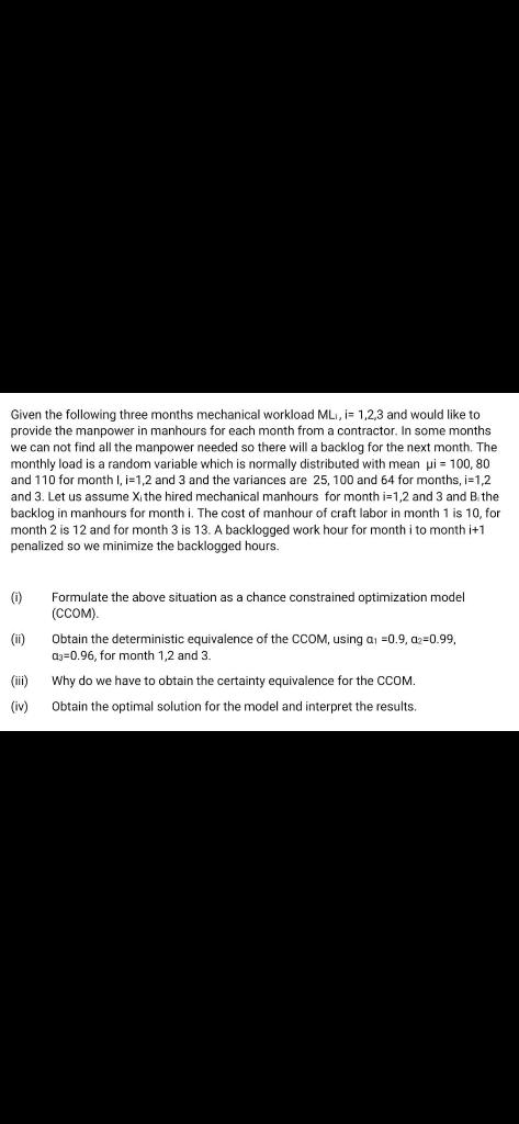 Solved Given the following three months mechanical workload | Chegg.com
