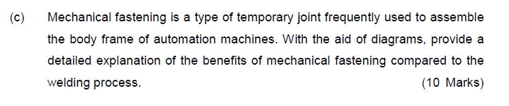 Solved (c) ﻿Mechanical fastening is a type of temporary | Chegg.com