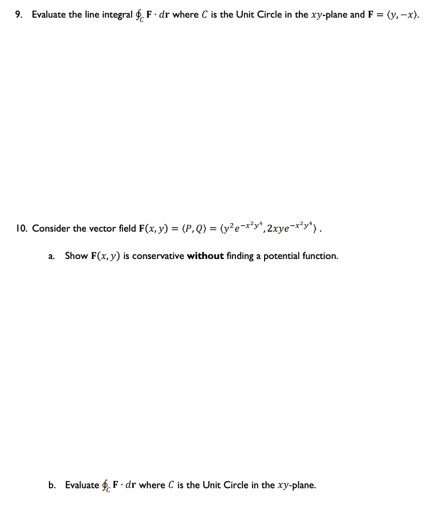 Solved 9. Evaluate the line integral ∮CF⋅dr where C is the | Chegg.com