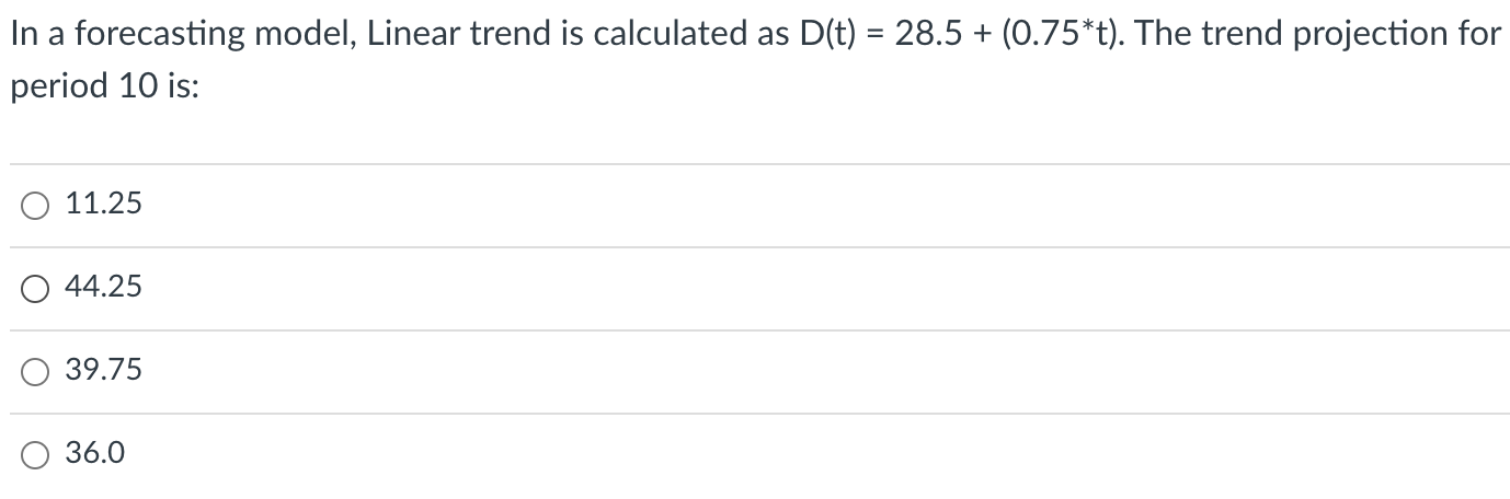 Solved In a forecasting model, Linear trend is calculated as | Chegg.com