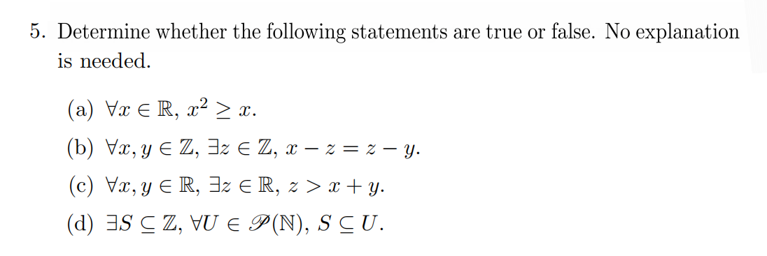 Solved 5. Determine whether the following statements are | Chegg.com