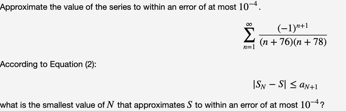 Solved Approximate The Value Of The Series To Within An