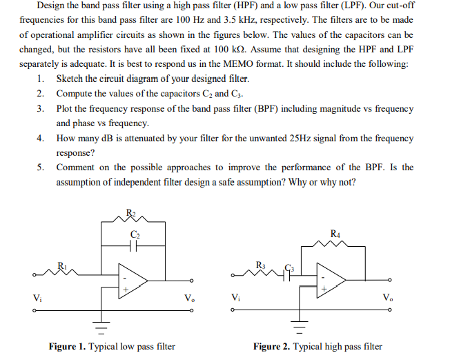 Solved Design the band pass filter using a high pass filter | Chegg.com