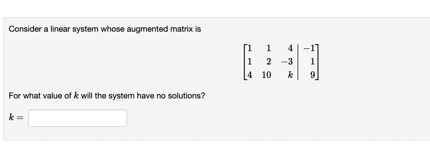Solved Consider a linear system whose augmented matrix is | Chegg.com