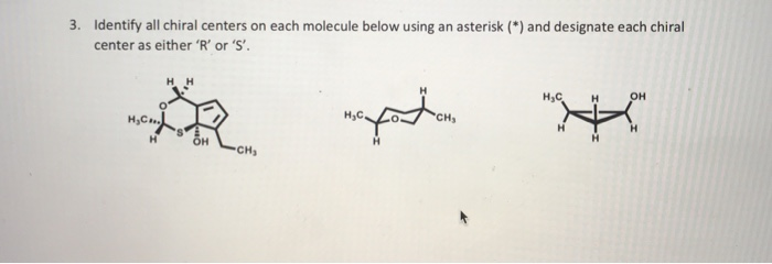 Solved 3. Identify all chiral centers on each molecule below | Chegg.com