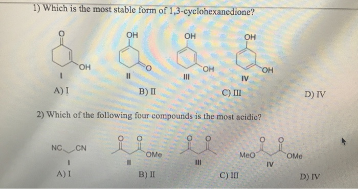 Solved 1) Which is the most stable form of | Chegg.com