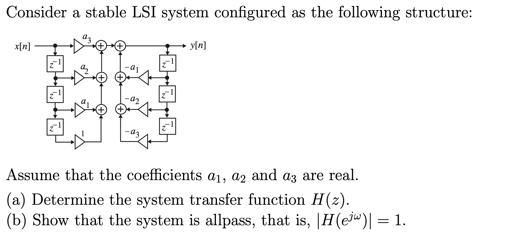 Solved Consider a stable LSI system configured as the | Chegg.com