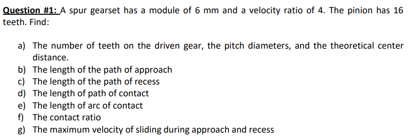 Solved Question #1: A spur gearset has a module of 6 mm and | Chegg.com