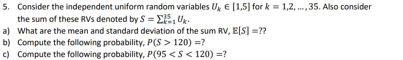 Solved 5. Consider the independent uniform random variables | Chegg.com
